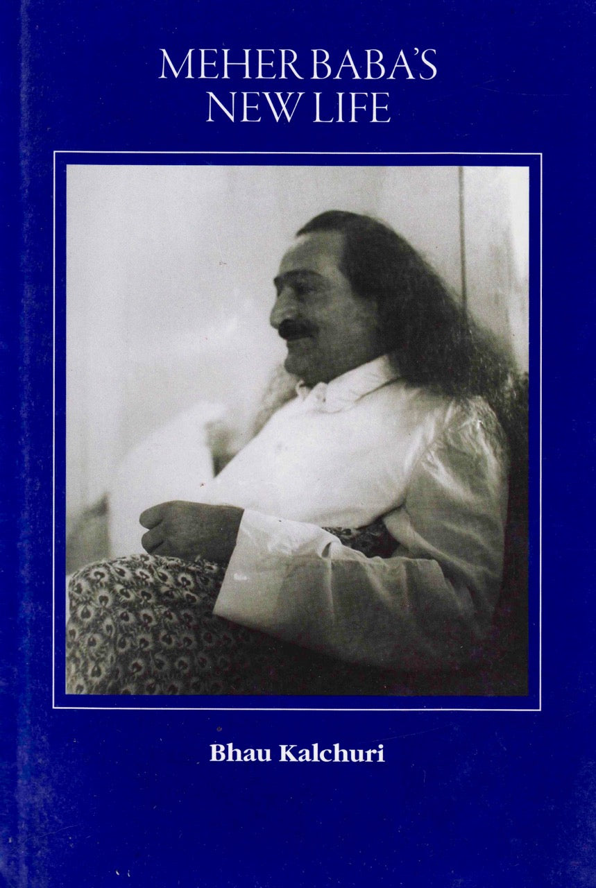 Meher Baba's New Life by Bhau Kalchuri – Meher Baba Books